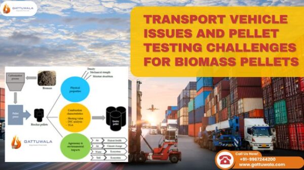 Transport Vehicle Issues and Pellet Testing Issues for Biomass Pellets