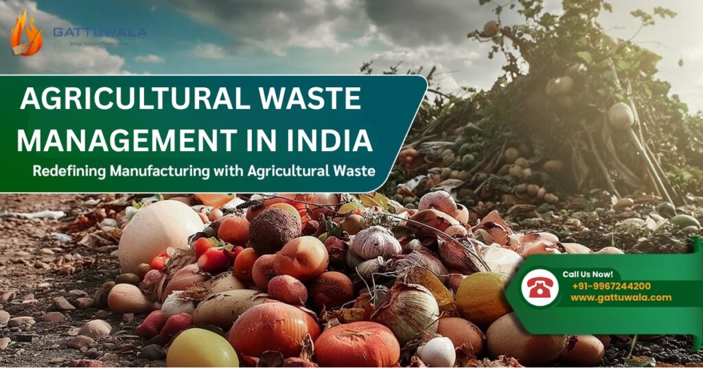 Agricultural Waste Management in India | Gattuwala