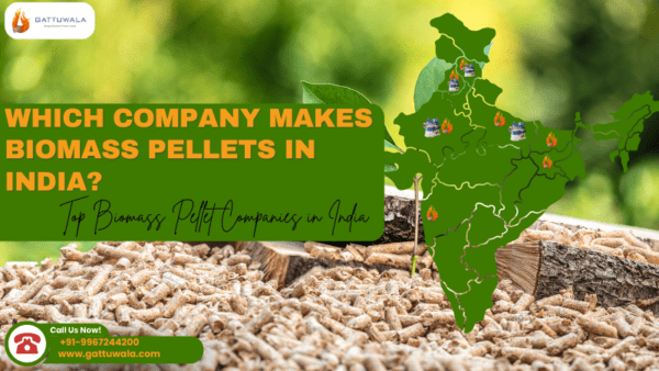 Biomass Pellet Making Companies in India? | Gattuwala